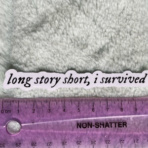 Long Story Short, I Survived Sticker Ts Evermore Inspired Sticker ...