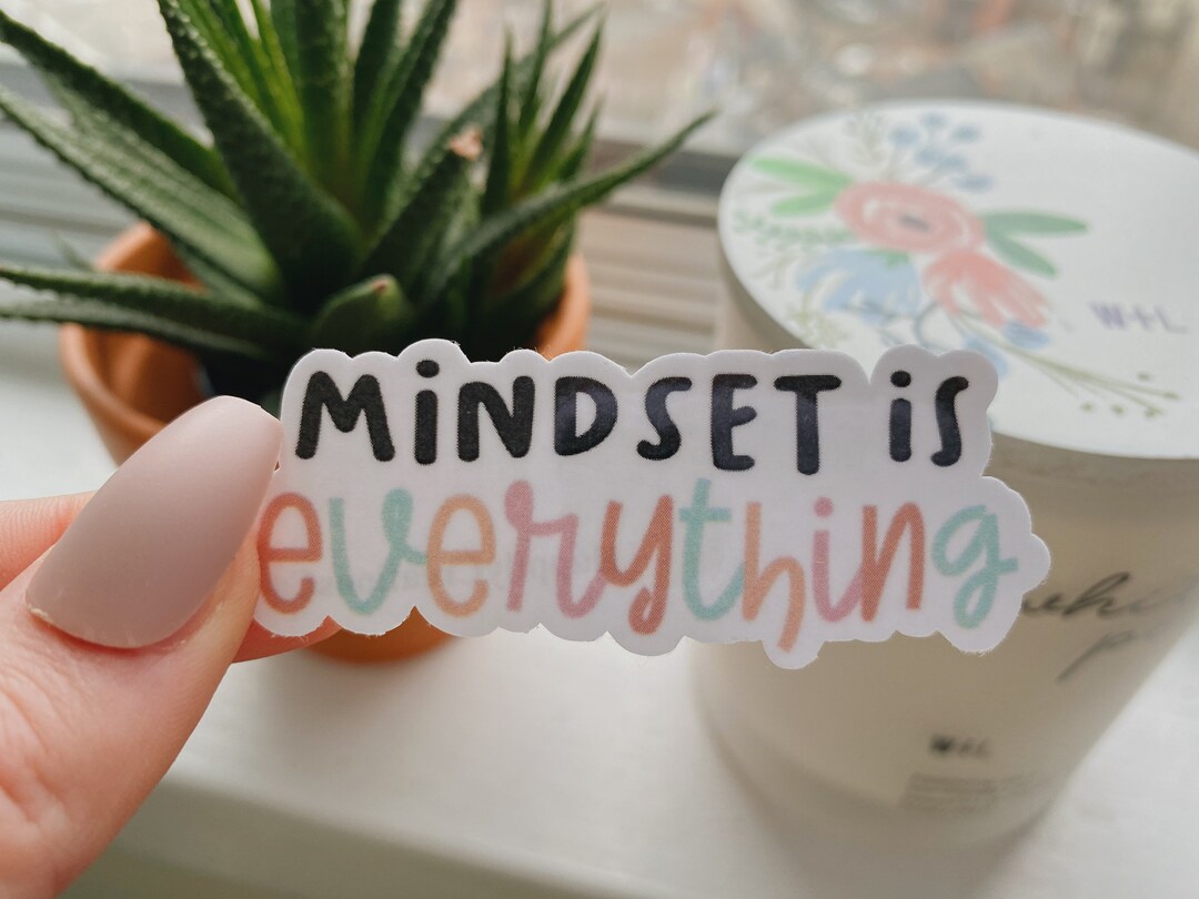 Mindset is Everything Sticker | Positivity Motivation | Aesthetic ...