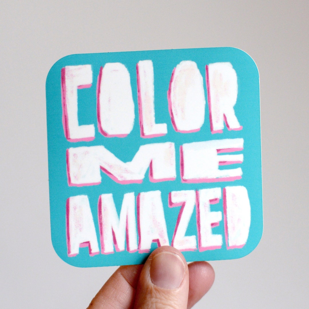 Color Me Amazed Sticker - Etsy