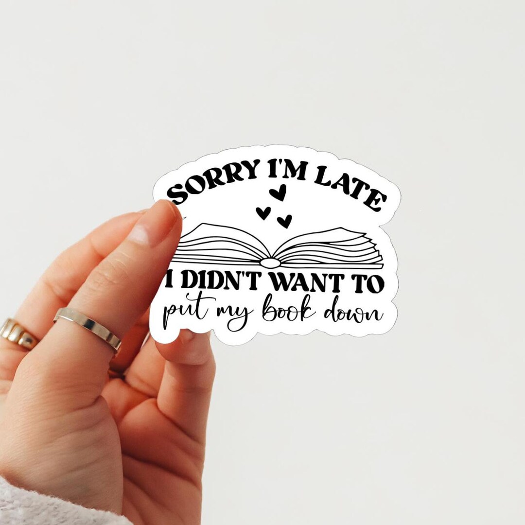 Sorry I'm Late Vinyl Sticker - Etsy