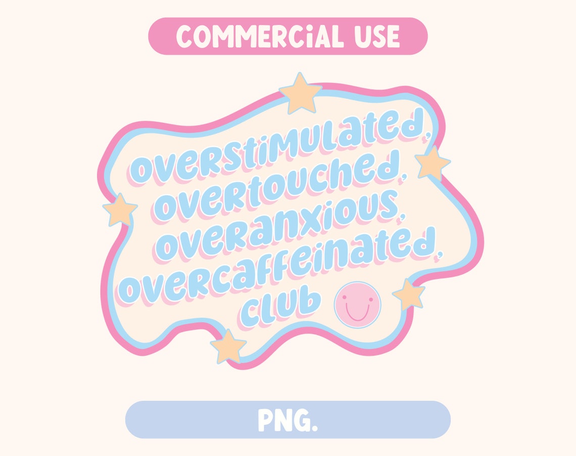 Funny Overstimulated Club PNG: Trendy Design (commercial Use) - Etsy
