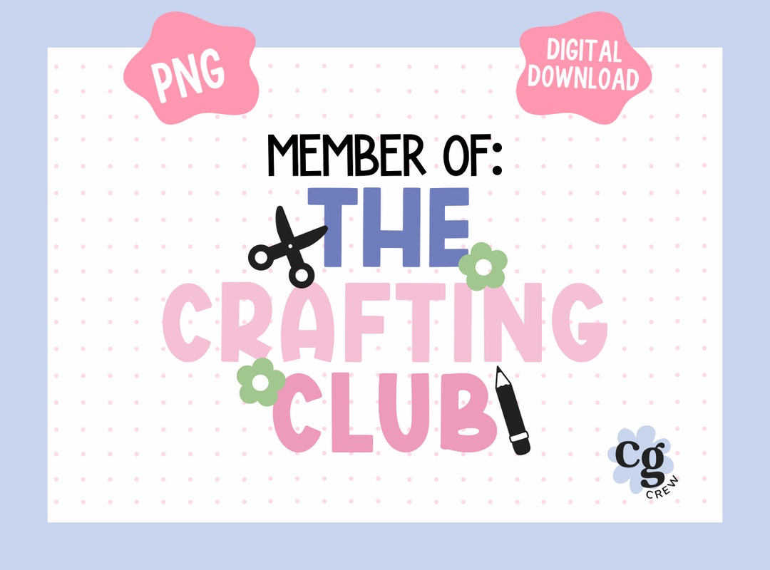Crafting Club Member PNG & SVG File | Trendy Crafting Sublimation ...