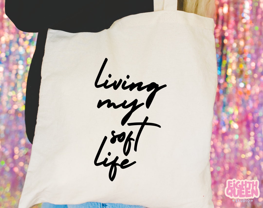 Soft Life Tote SVG | SVG Files for Cricut | Crewneck Sublimation Design ...