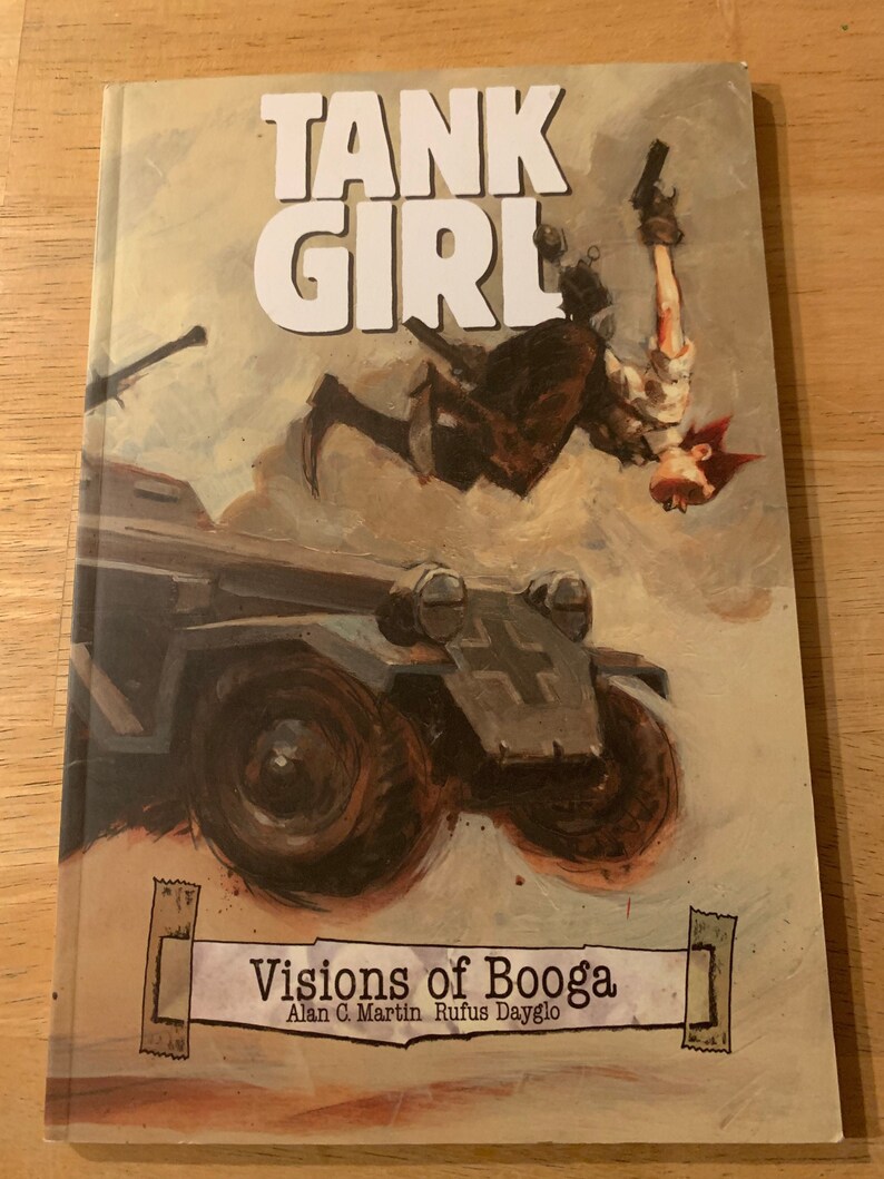 Tank Girl: Visions of Booga. Comic by Rufus Dayglo & Alan Martin 2008 ...