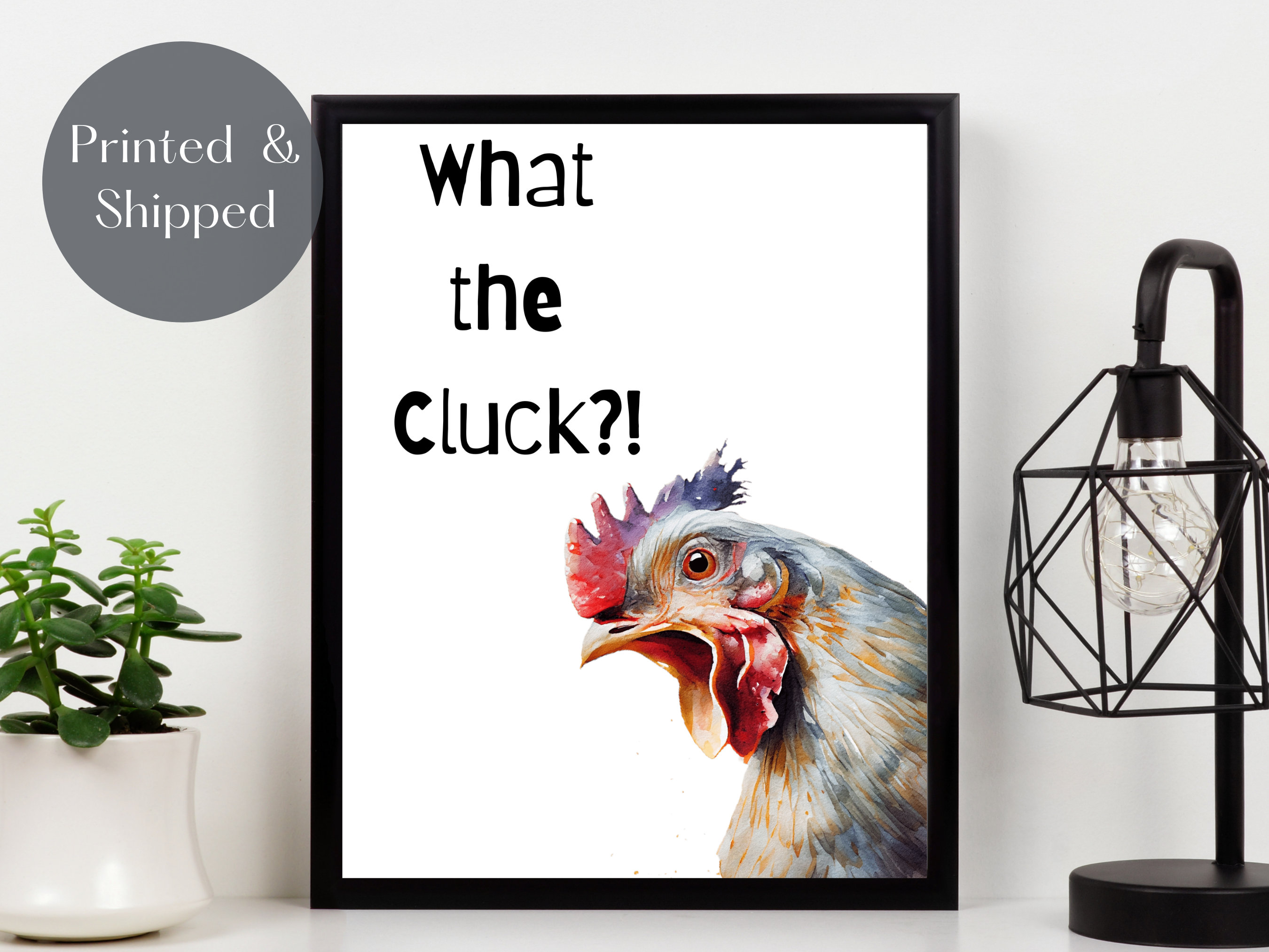 FUNNY CHICKEN PRINT, What the Cluck Wall Decor, Chicken Art Print ...