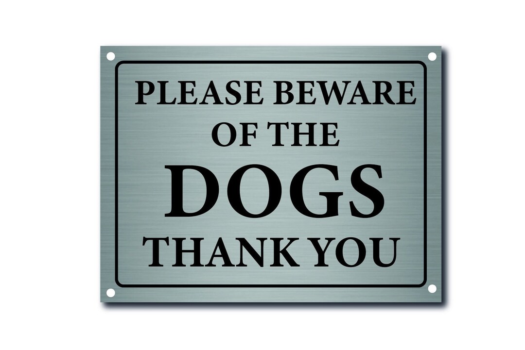 Please Be Aware of the Dogs Thank You Sign/plaque 20CM X 15CM X 0.5MM ...