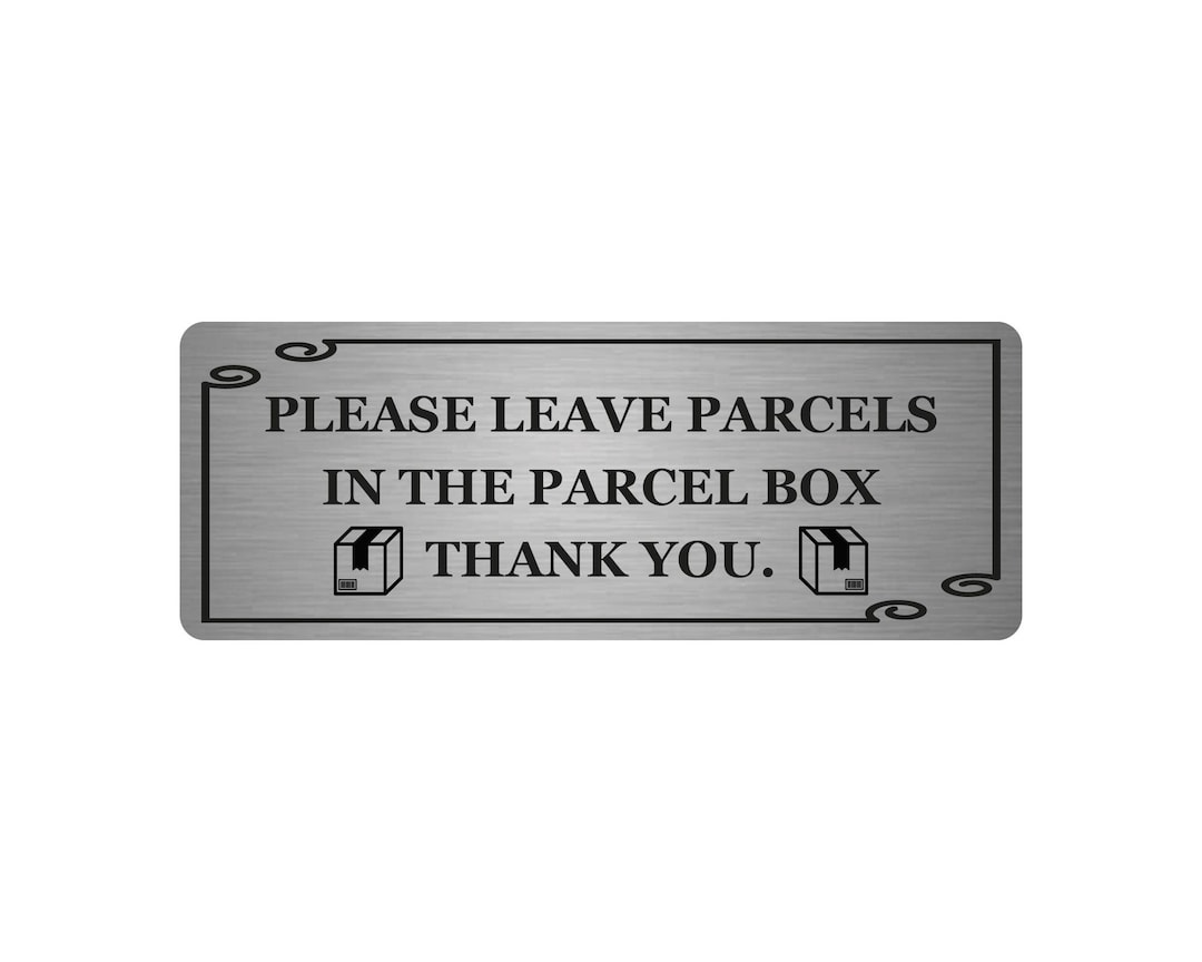 Please Leave Parcel & Deliveries Here Sign | 20 X 7.5 Cm Brushed Silver ...