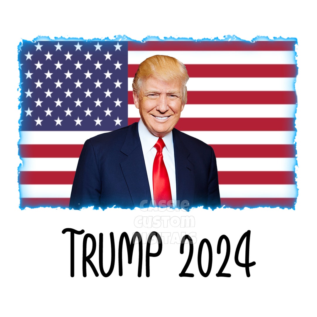Trump 2024 Png Instant Digital Download Presidential Election Year ...