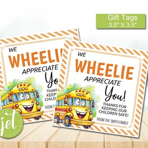 Editable School Bus Driver Appreciation Tag, We Wheelie Appreciate You ...