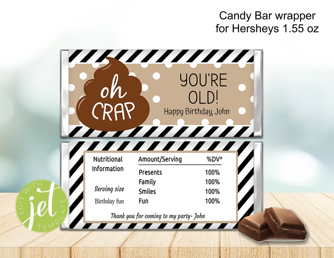 Editable Oh Crap You're Old Candy Bar Wrapper Poop - Etsy