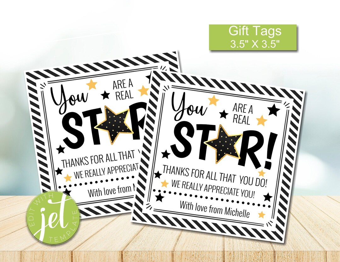 Editable Appreciation Gift Tags, You Are a Star, Teacher Appreciation ...