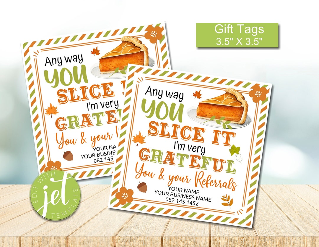 Editable Fall Realtor Pop by Pie Gift Tag Slice It We're Grateful ...