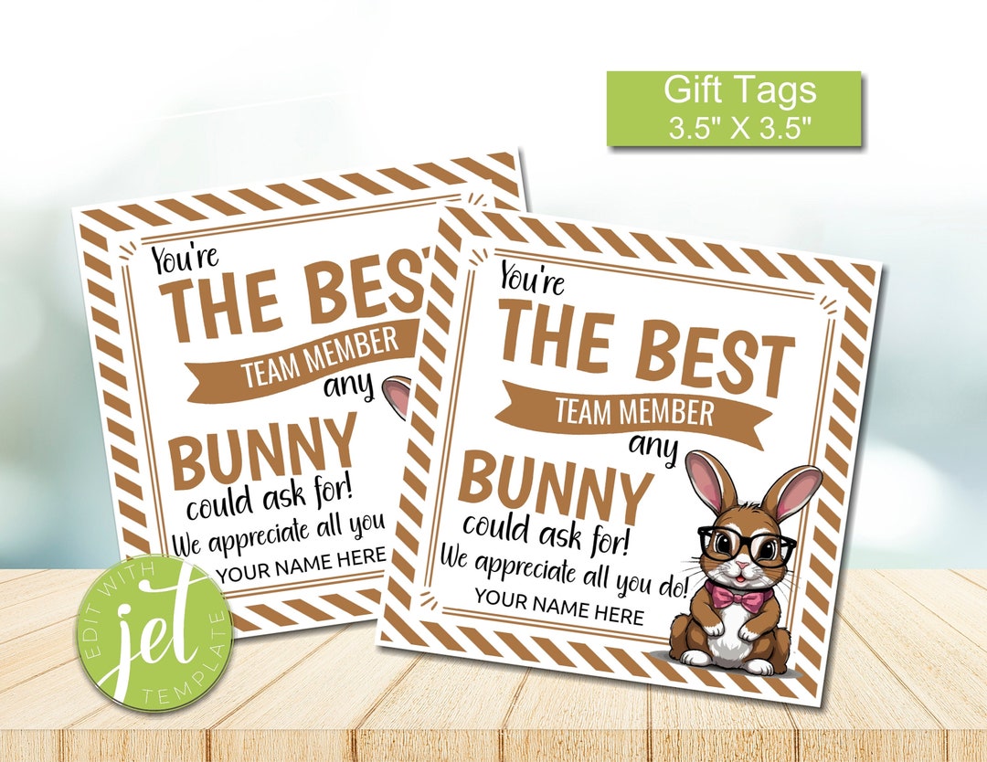 Editable You're the Best Team Member Any Bunny Could Ask for Tags, Team ...