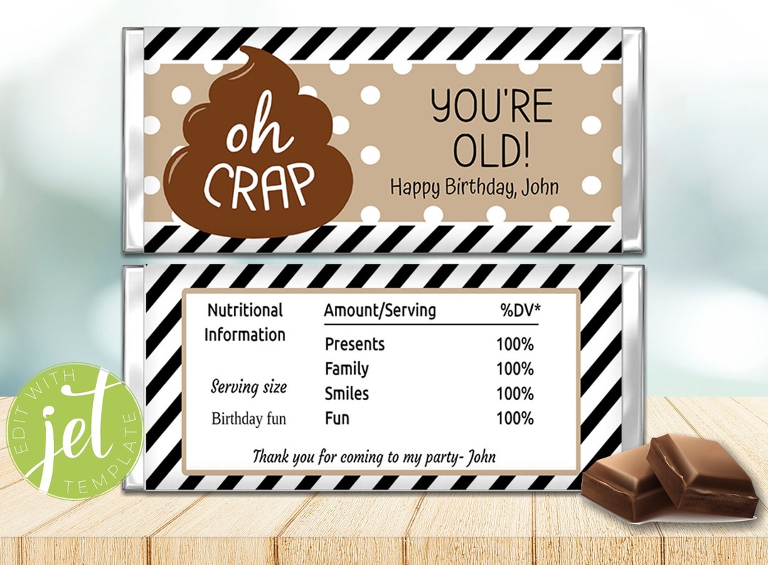 Editable Oh Crap, You're Old, Candy Bar Wrapper Poop, Birthday Party ...