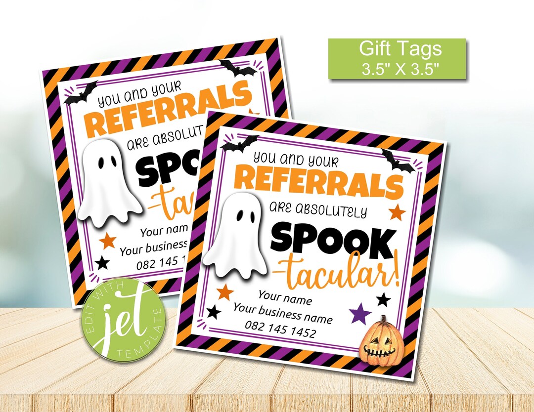 Editable Halloween Realtor Gift Tags, Your Referrals Are Spook-tacular ...