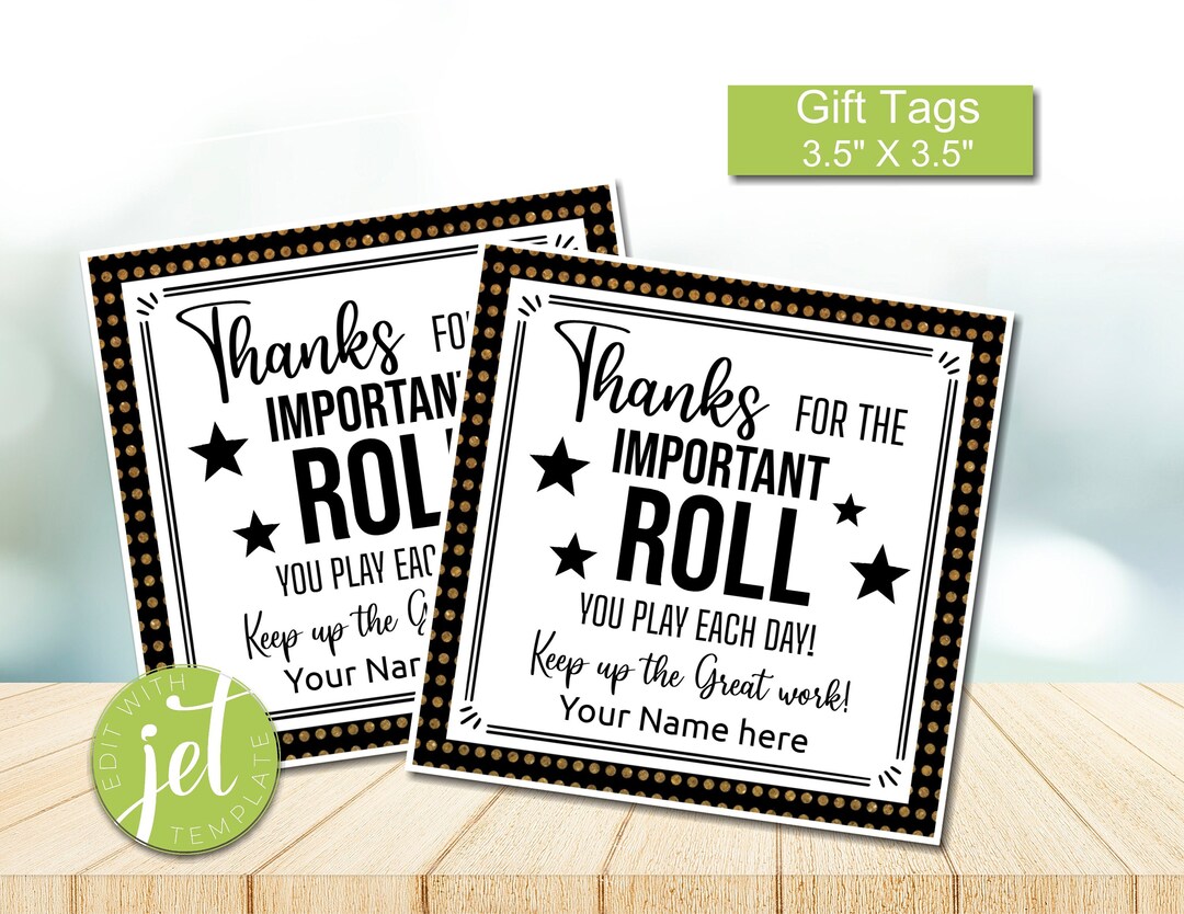 Editable Thanks for the Important Roll role You Play, Appreciation Tag ...