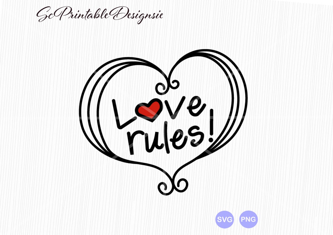 Love Heart Rules SVG, Heart Clipart, Love Rules Heart, Love Rules Png ...