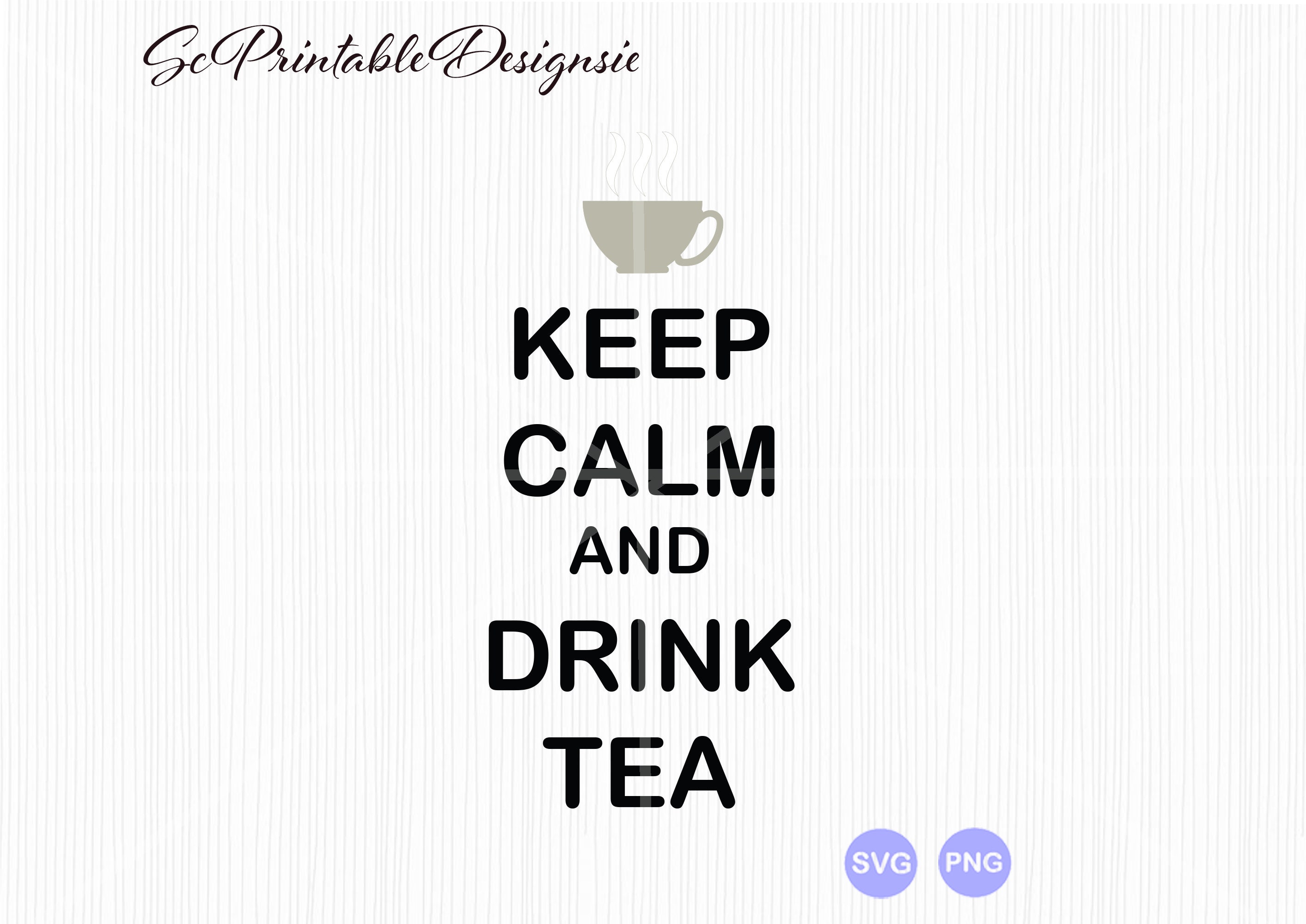 Keep Calm SVG, Drink Tea Svg, Tea Svg, Keep Calm and Drink Tea Svg ...