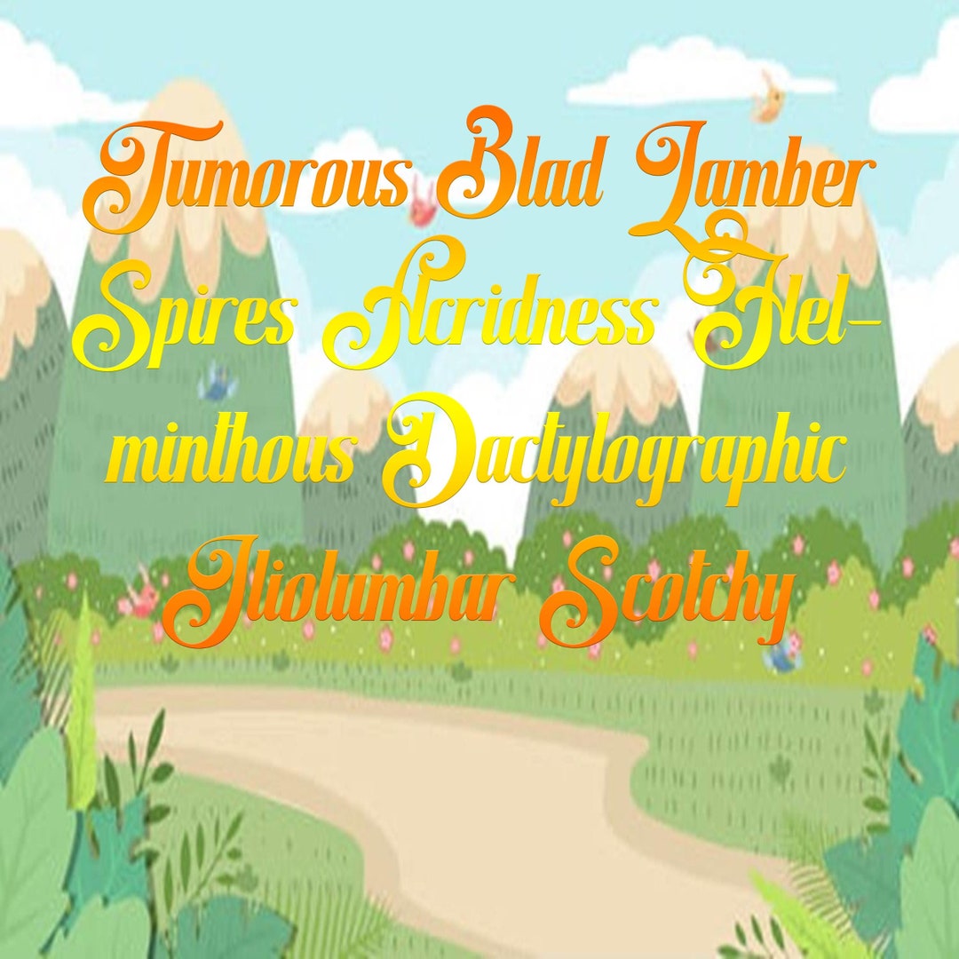 Tumorous Blad Lamber Spires Acridness Helminthous Dactylogra PNG - Etsy UK