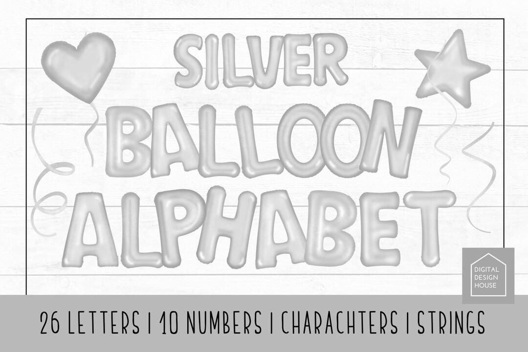 SILVER Balloon Alphabet | Party Balloon Clipart Letters & Numbers PNGS ...