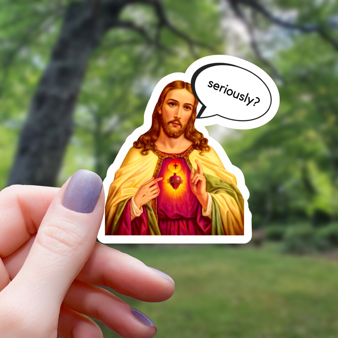 Jesus Seriously Sticker | Christian Sticker | Water Bottle Sticker ...