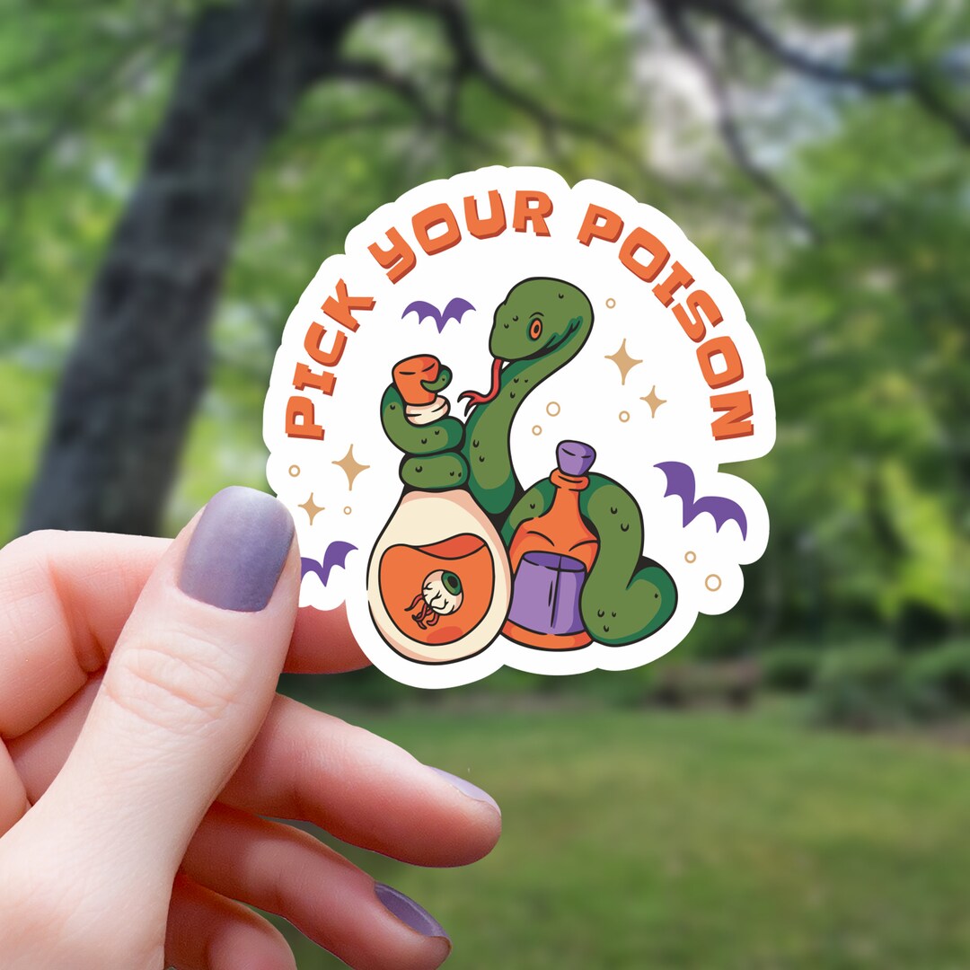 Pick Your Poison Sticker | Snake Sticker | Vinyl Sticker | Laptop ...