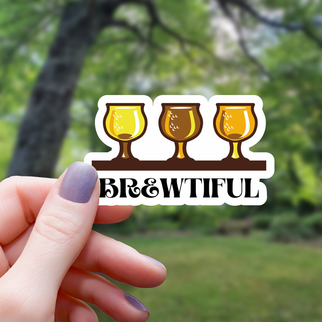 Brewtiful Beer Sticker | Beer Sticker | Water Bottle Sticker | Laptop ...