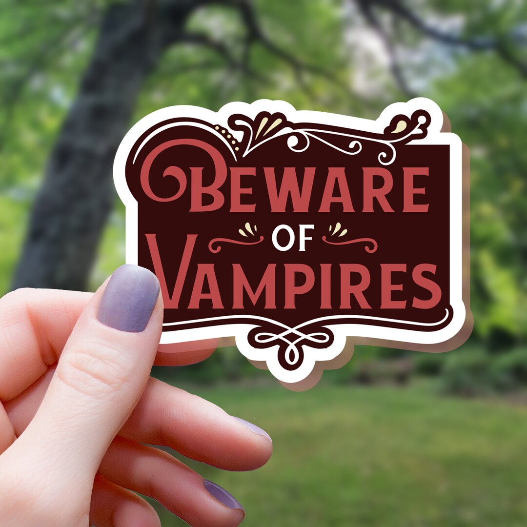 Beware of Vampires Sign Sticker | Vapire Sticker | Water Bottle Sticker ...