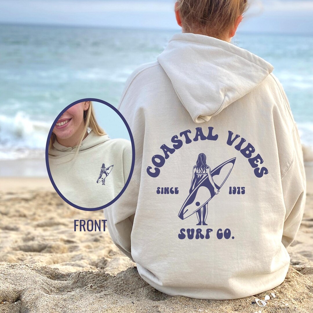 Coastal Vibes Hoodie Surfer Girl Beach Sweatshirt Trendy - Etsy