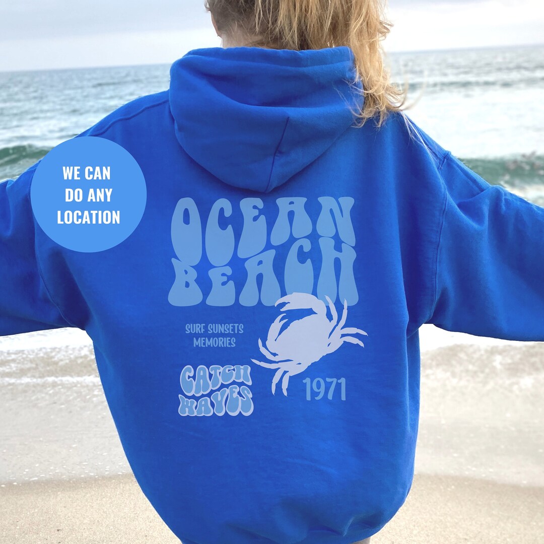 Ocean Beach Sweatshirt back Design Only Trendy Sweatshirt ...