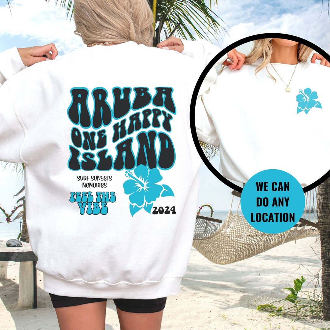 Aruba Sweatshirt One Happy Island Trendy Beach Gifts Cruise Crew ...