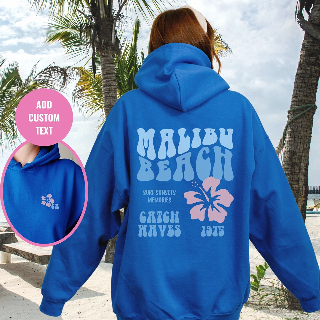Malibu Hoodie, Personalized Beach Sweatshirt, California Hoodies ...