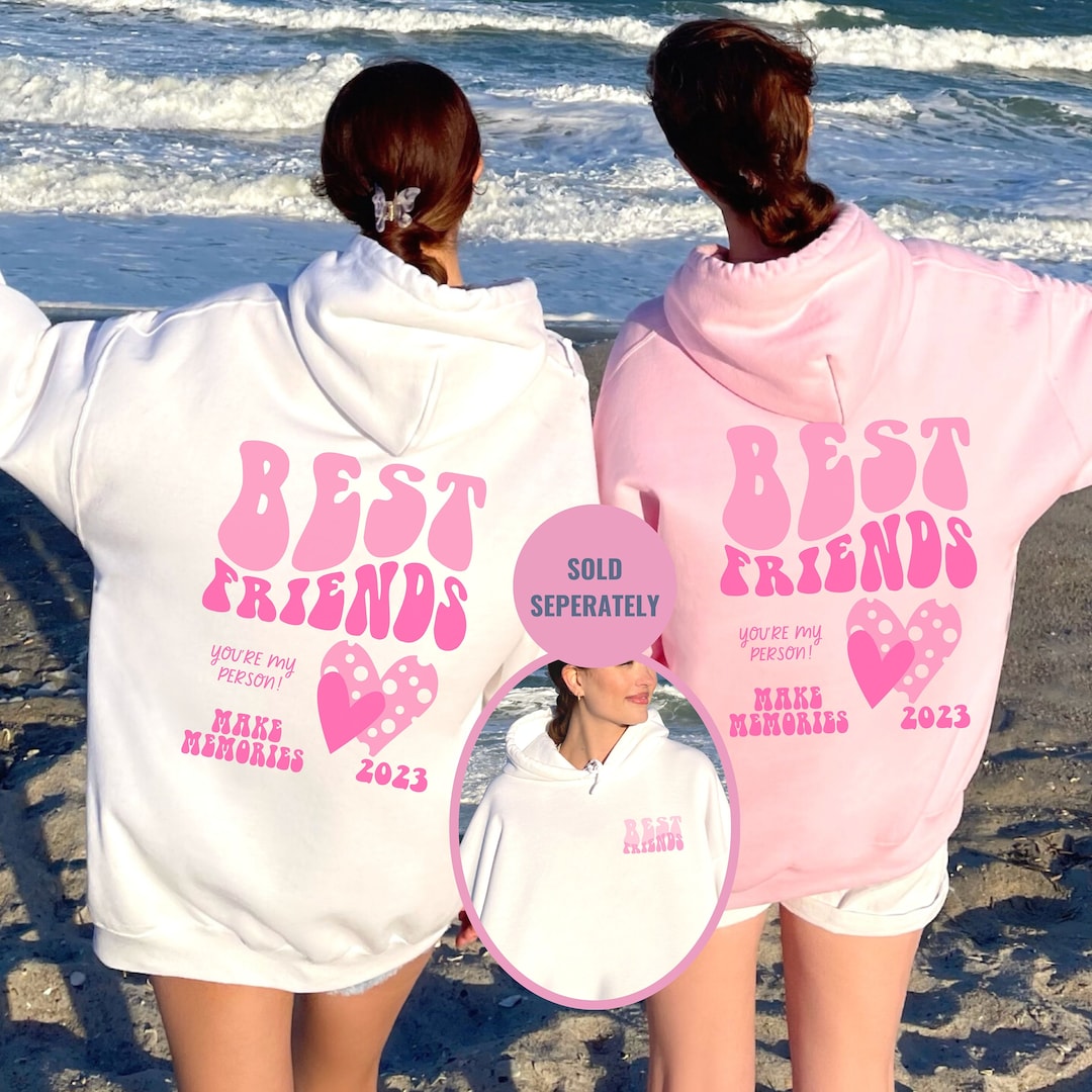 Bff Hoodie Bestie Hoodie Your My Person Best Friend Etsy