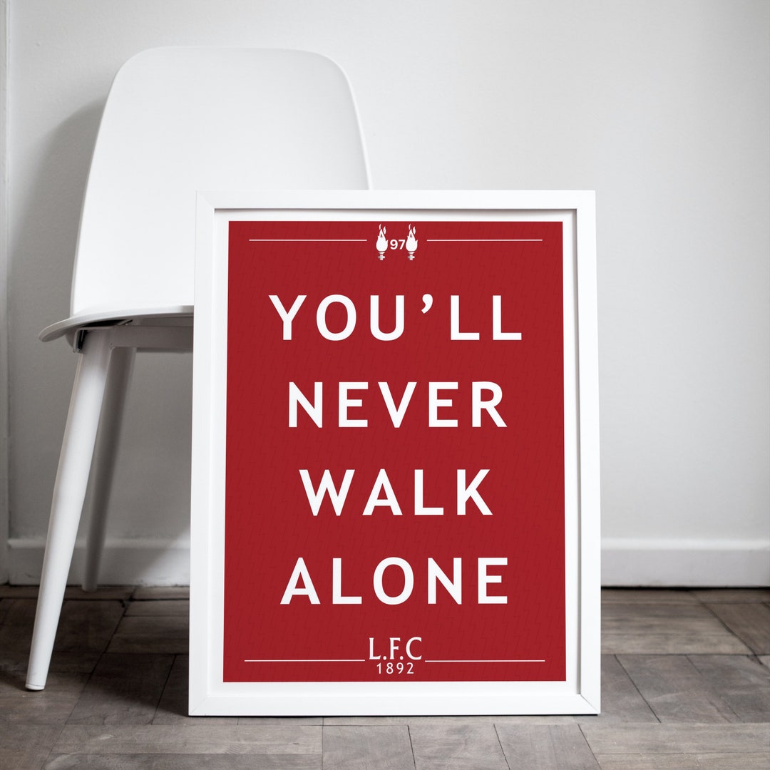 You'll Never Walk Alone Poster | Liverpool Wallart | Liverpool FC ...