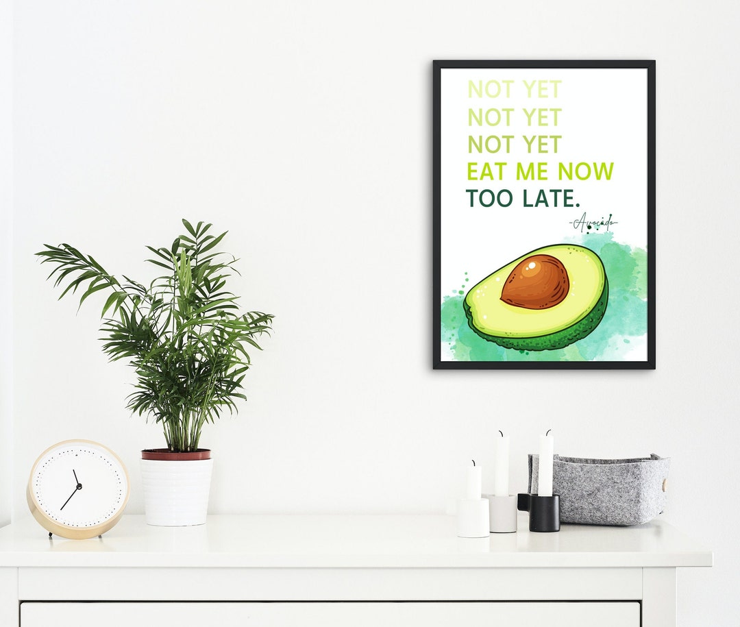 Avocado Art Print | Green Color Printable Wall Art | Funny Quote Poster ...
