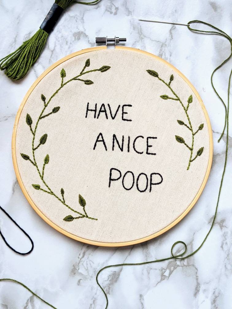 Have a Nice Poop Wall Hanging, Wall Embroidery, Housewarming Gift, Home ...