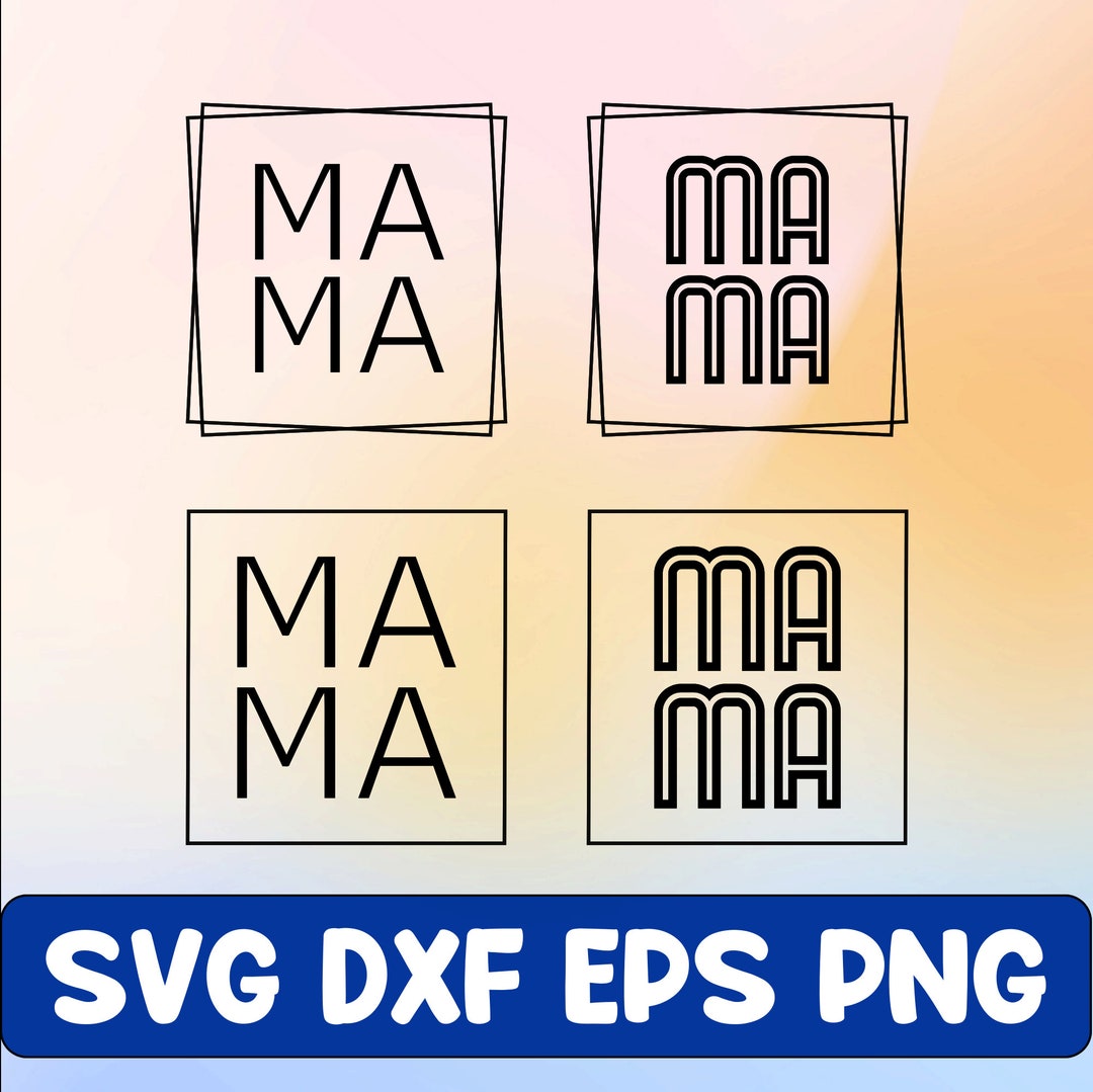 Mama Square SVG, MAMA Svg, Mom Life Svg, Mom Svg, Mother's Day Svg ...