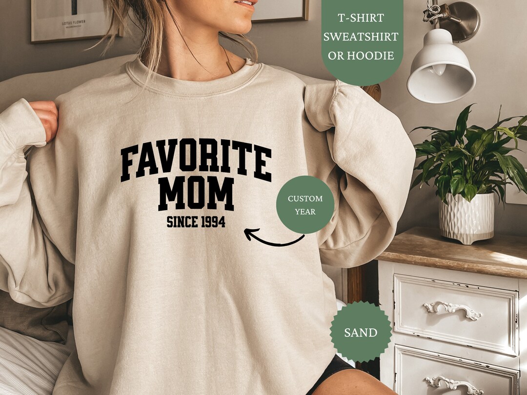 Custom Favorite Mom Funny Sweatshirt, Favorite Mama Crewneck ...