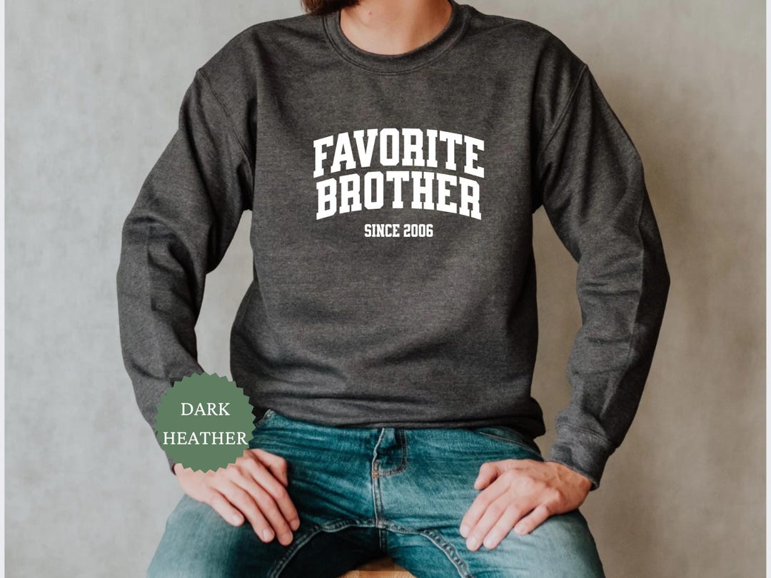 Custom Favorite Brother Sweatshirt, Funny Favorite Child Sweater, My ...