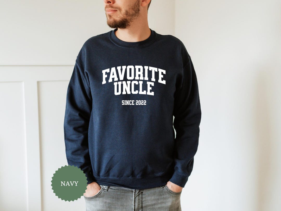 Custom Favorite Uncle Sweatshirt, Funny Favorite Uncle Sweater, Best ...