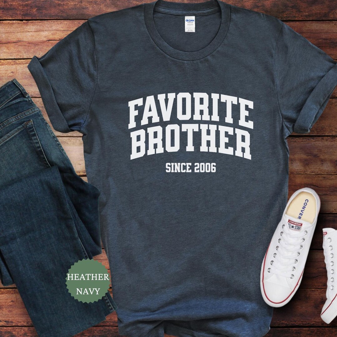 Custom Favorite Brother Shirt, Funny Favorite Child Tshirt, My Favorite ...