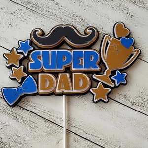 Father's Day Cake Topper, Super Dad Ever Cake Topper, Happy Fathers Day ...
