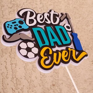 Father's Day Cake Topper, Best Dad Ever Cake Topper, Happy Fathers Day ...