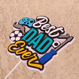 Father's Day Cake Topper, Best Dad Ever Cake Topper, Happy Fathers Day ...