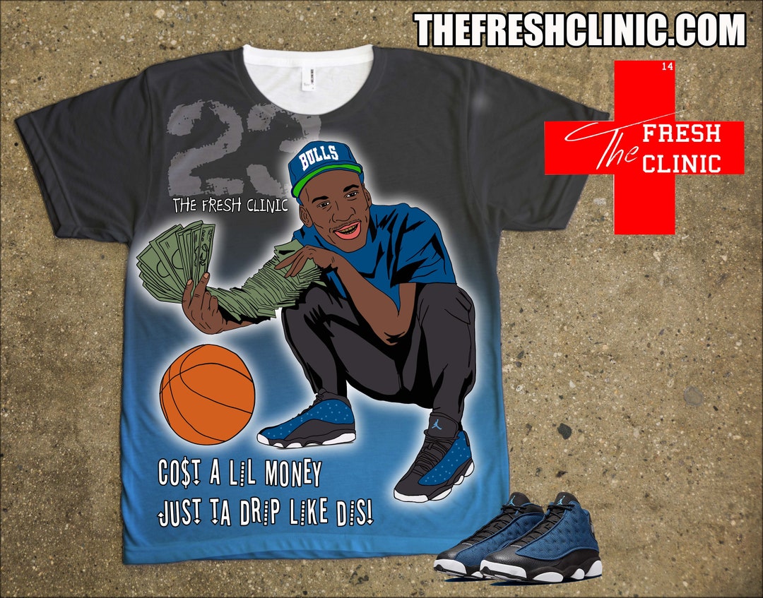 Jordan 13 Brave Blue drip Like Dis Tee Shirt match - Etsy