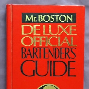 Mr Boston Deluxe Official Bartender's Guide New World Wide Edition/59th Printing 1979/HC 216 Pp ...