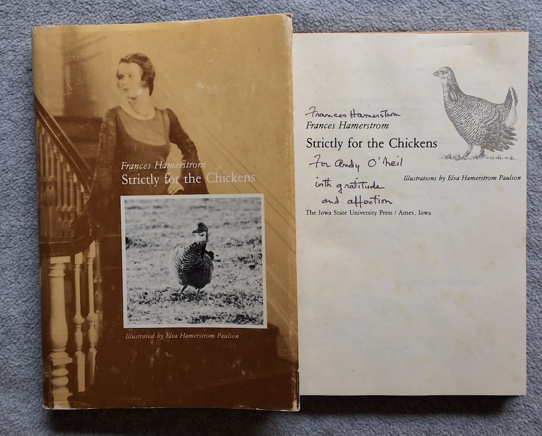 Signed*/strictly for the Chickens by Frances Hamerstrom/delightful ...
