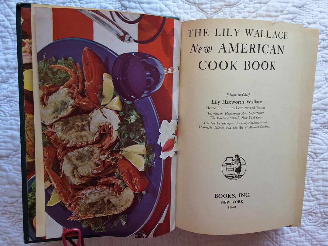 The Lily Wallace New American Cook Book/editor-in-chief Lily Haxworth ...