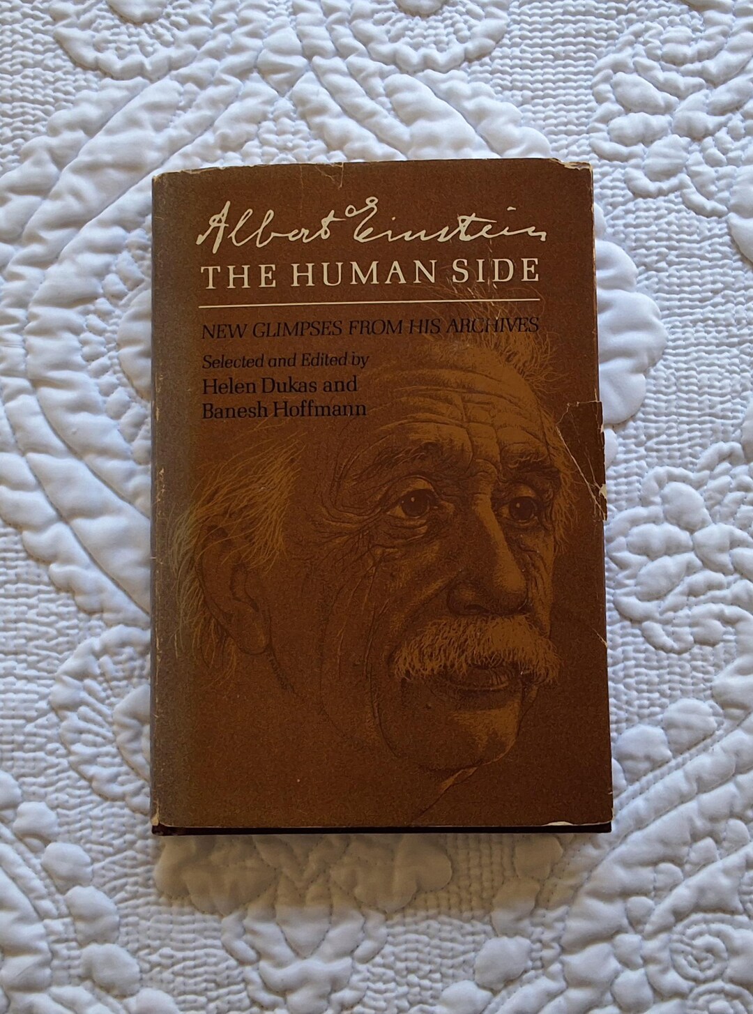 Albert Einstein the Human Side/ New Glimpses From His Archives/selected ...
