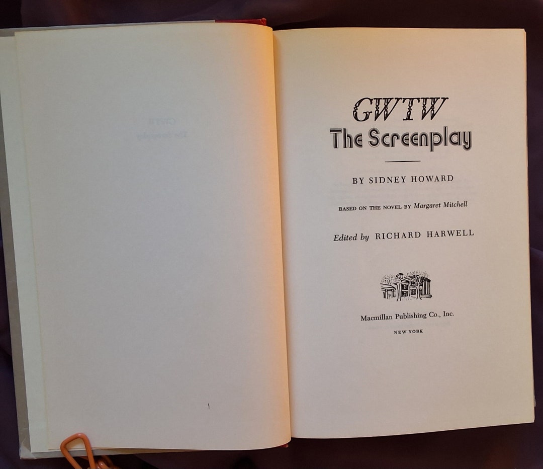 GWTW the Screenplay by Sidney Howard/edited by Richard Harwell/epic ...